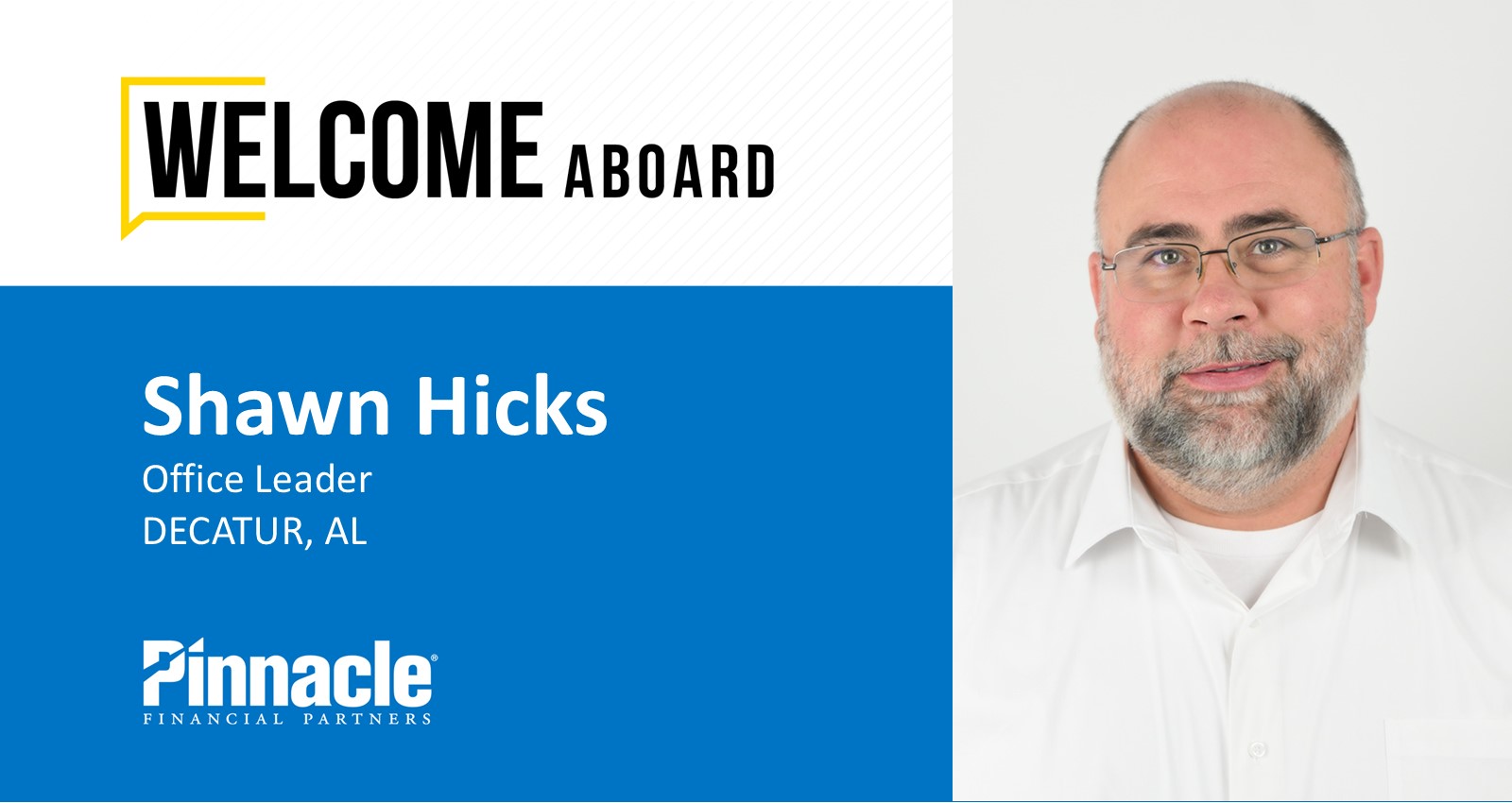 Pinnacle Financial Partners Names Shawn Hicks Office Leader | Pinnacle ...