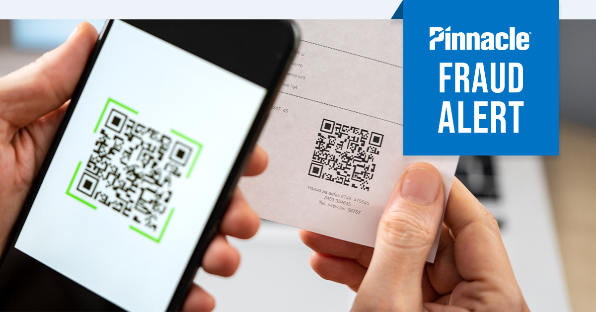 Fraud Alert: Watch Out for “Quishing” Scams | Pinnacle Financial Partners